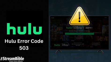How To Fix Hulu Error Code 503 In 2023 Updated November