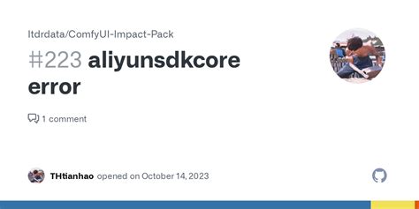 Aliyunsdkcore Error · Issue 223 · Ltdrdatacomfyui Impact Pack · Github