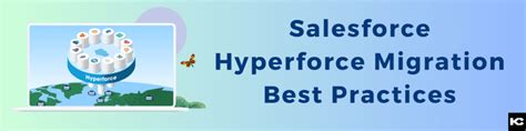 Salesforce Hyperforce Migration Best Practices 2024 Kizzy