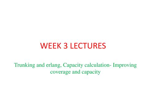 Solution Trunking And Erlang Capacity Calculation Improving Coverage