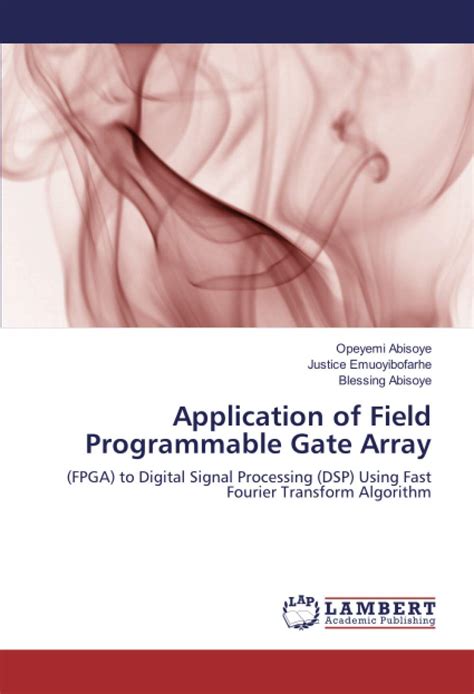 Buy Application Of Field Programmable Gate Array Fpga To Digital