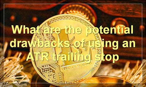 Atr Trailing Stops The Basics