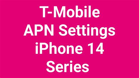 T Mobile Apn Settings For Iphone 14 Pro Iphone 14 Pro Max Iphone 14 Series R 5gapnsettings