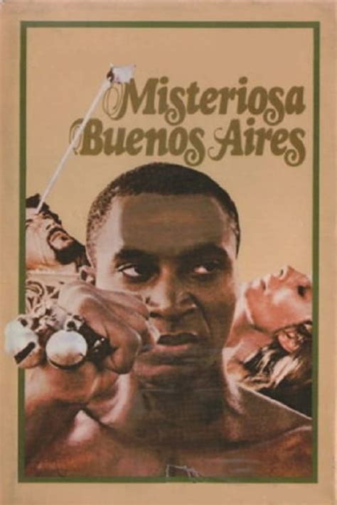 De La Misteriosa Buenos Aires 1981 Backdrops — The Movie Database Tmdb