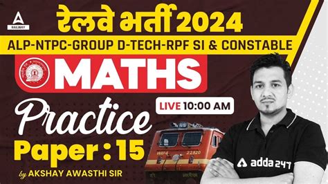 Railway Exam 2024 Railway Maths By Akshay Sir Railway Math Practice Set 15 Youtube