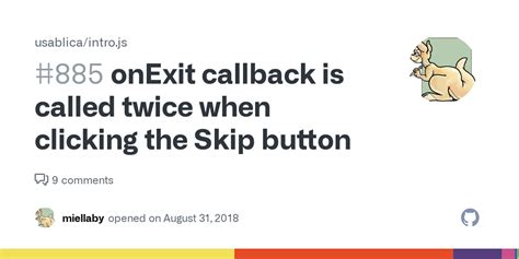 onexit callback is called twice when clicking the skip button · issue 885 · usablica intro js