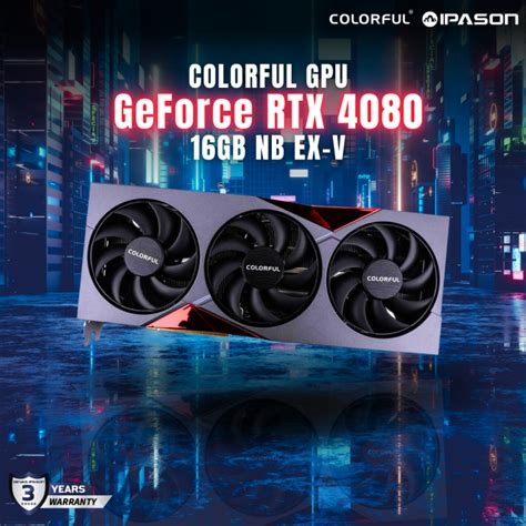 Colorful Gpu การ์ดจอ การ์ดแสดงผล รุ่น Geforce Rtx 4080 16gb Nb Ex V รับประกัน 3 ปี โดย Ipason