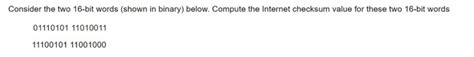solved consider the two 16 bit words shown in binary