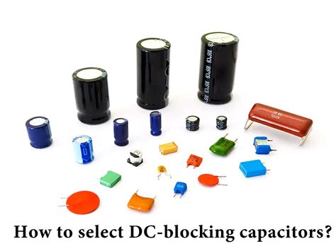 How To Select Dc Blocking Capacitors Ibe Electronics