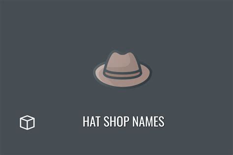 735 Hat Shop Names To Start Your Business Programming Cube