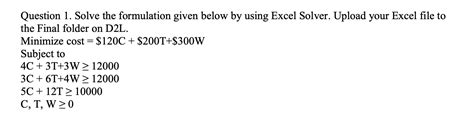 solved question 1 solve the formulation given below by