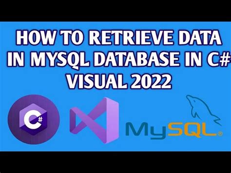 How To Fetch Data From Mysql Database In C Visual Studio 2022 C Mysql Tutorial Retrieve Data C