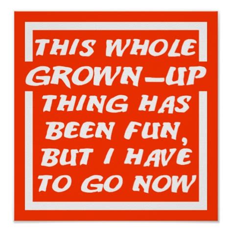 Funny Quotes Grown Ups Quotesgram