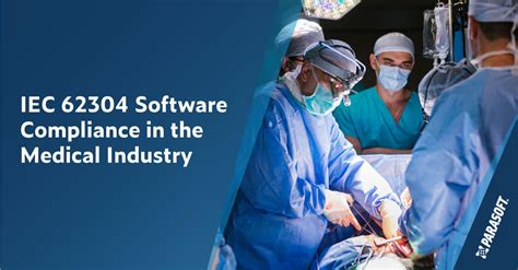 Iec 62304 Software Compliance In The Medical Industry Parasoft