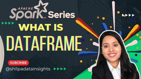 Basics Of Apache Spark What Is A Dataframe Pyspark Tutorial Youtube