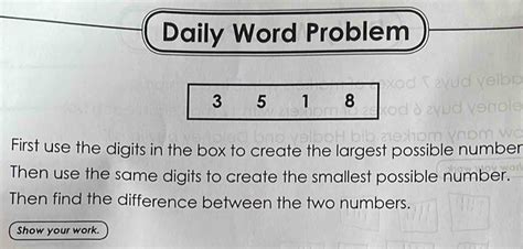 solved daily word problem 3 5 1 8 first use the digits in the box to create the largest