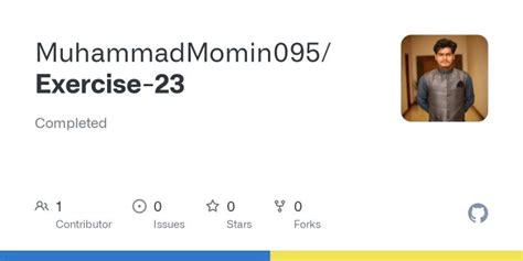 muhammad momin on linkedin github muhammadmomin095 exercise 23