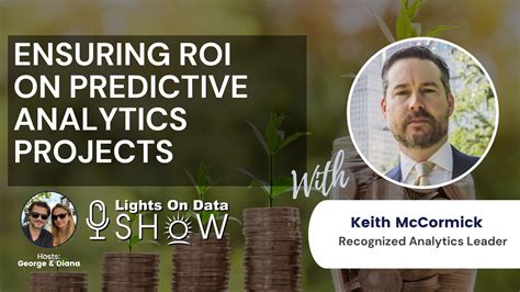 Ensuring Roi On Predictive Analytics Projects Lightsondata