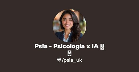 Psia Psicología X Ia 🧠 🤖 Instagram Tiktok Linktree