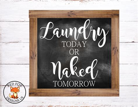 Laundry Today Or Naked Tomorrow Svg Laundry Svg Farmhouse Etsy Canada