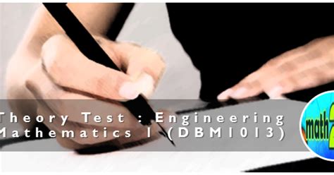 Theory Test Engineering Mathematics 1 Dbm1013 Math2ever™ Place To Learn Basic Mathematics