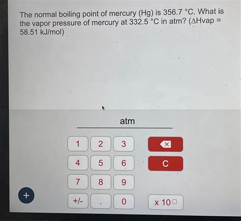 Solved The Normal Boiling Point Of Mercury Hg ﻿is 3567°c