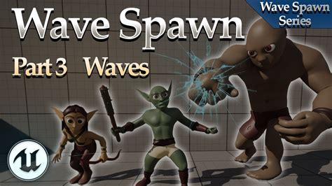Wave Spawn Tutorial Part 3 Unreal Engine 54 Youtube