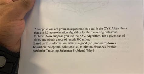 Solved 7 Suppose You Are Given An Algorithm Lets Call It