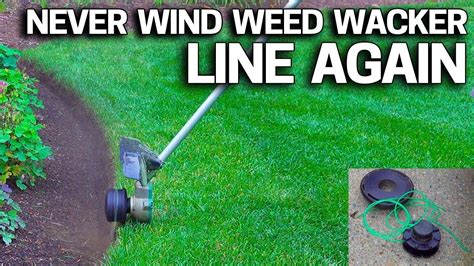 Never Wind Weed Wacker Line Again String Trimmer Line Loading Miracle Artofit