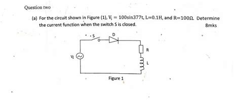 Solved Question Two A For The Circuit Shown In Figure Chegg
