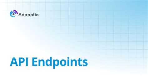 Api Endpoints Adapptio
