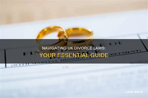 Navigating Uk Divorce Laws Your Essential Guide Lawshun