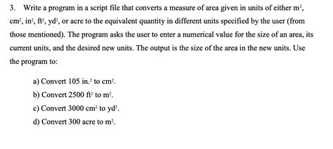 solved 3 write a program in a script file that converts a