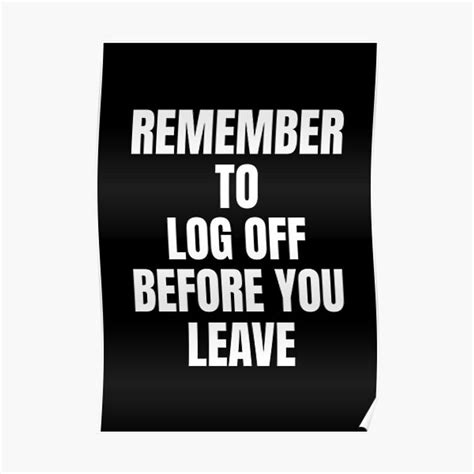 Remember To Log Off Cybersecurity Premium Matte Vertical Poster Sold By