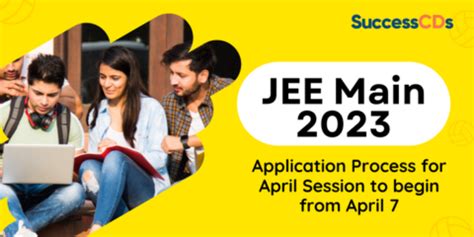 JEE Main 2023 Application Process For April Session To Begin From April 7
