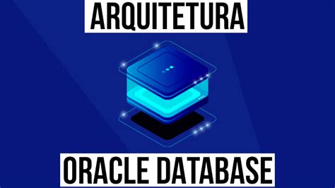 Arquitetura Do Banco De Dados Oracle