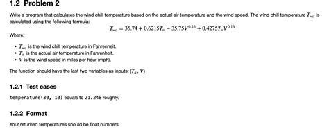Solved PYTHON Write A Program That Calculates The Wind Chill Chegg