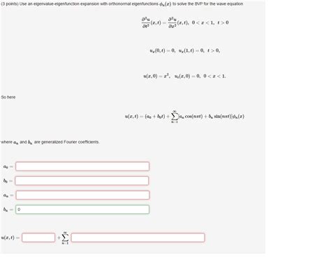 Solved Use An Eigenvalue Eigenfunction Expansion With