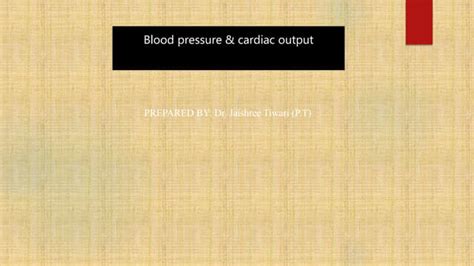Bp Pulse And Cardiac Output Pptx Heart And Cardiovascular Diseases Diseases And Conditions