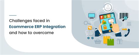 Challenges Faced In Ecommerce ERP Integration And How To Overcome