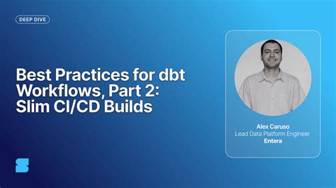 Best Practices For Dbt Workflows Part 2 Slim CI CD Builds