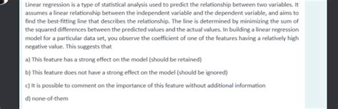 Solved Linear Regression Is A Type Of Statistical Analysis