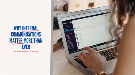 Why Internal Communications Are More Important Than Anything Else How Companies Get It Wrong