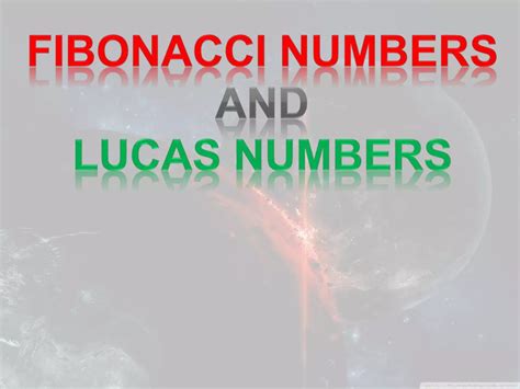 Fibonacci Numbers And Lucas Numbers Pptx