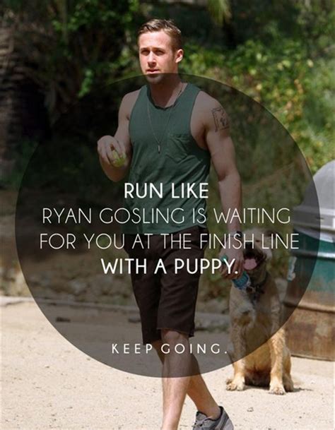 Ryan Gosling Inspirational Quotes Quotesgram