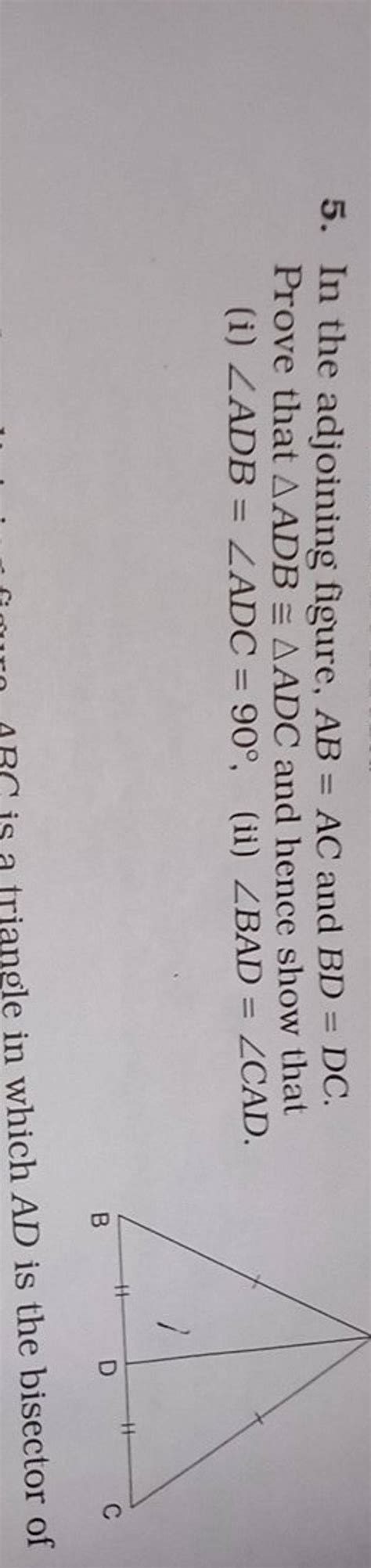 In The Adjoining Figure AB AC And BD DC Prove That ADB ADC And Hen