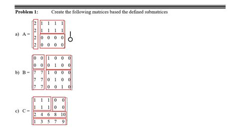 Solved Problem 1create The Following Matrices Based The