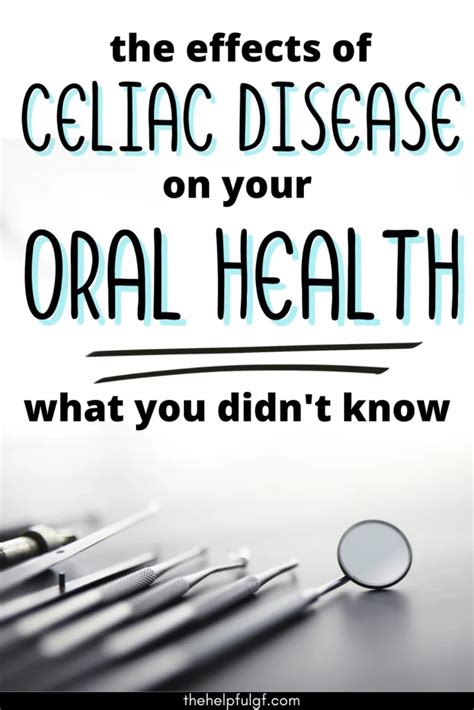 Effects Of Celiac Disease On Teeth And Gums Best Guide The Helpful Gf
