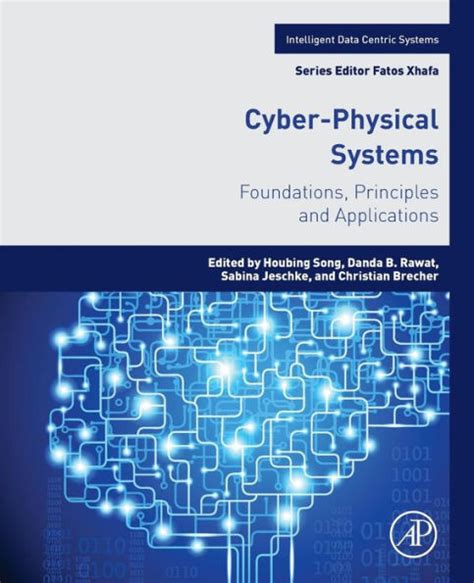 cyber physical systems foundations principles and applications by
