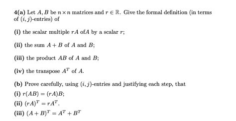 Solved A Let A B Be Nxn Matrices And R ER Give The Chegg Com
